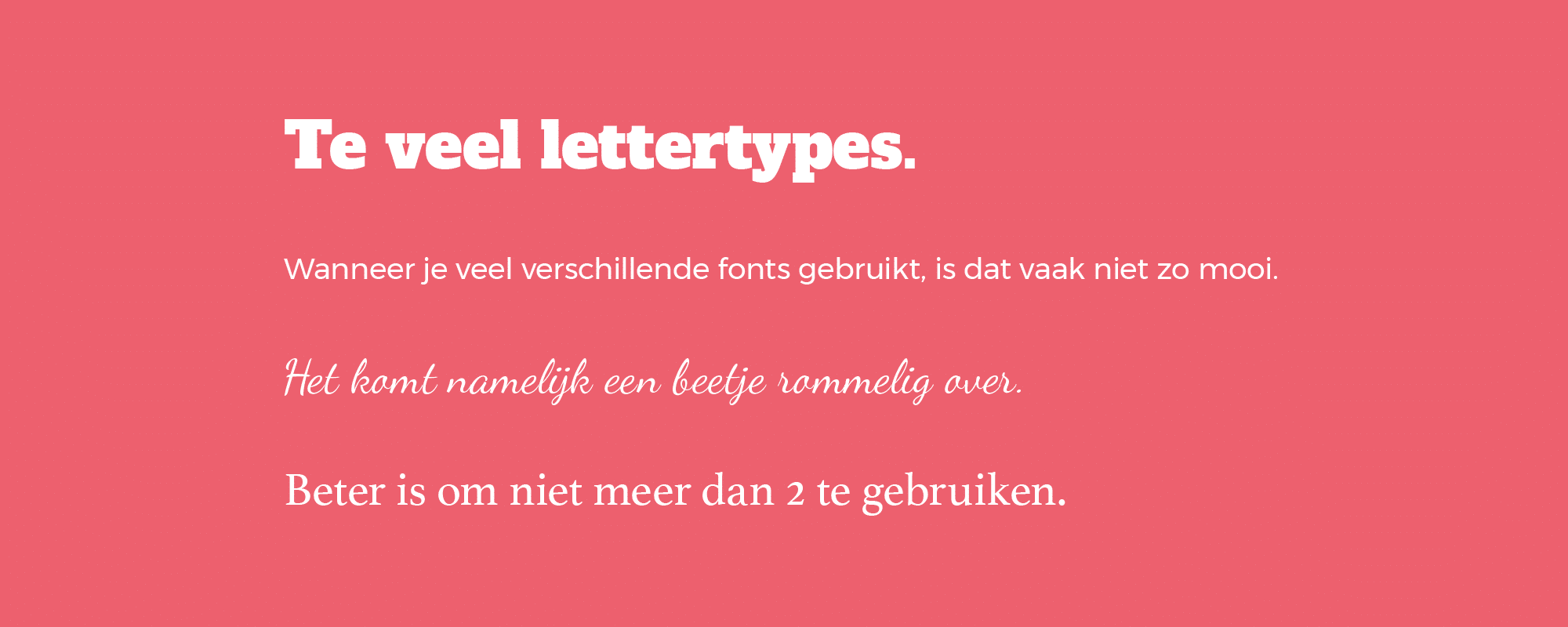 Voorkom deze typografie fouten! De don'ts van typografie - Birdie Design